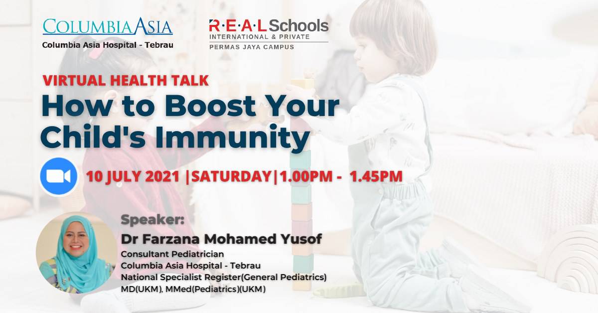 Virtual Health Talk: How To Boost Your Child's Immunity - Columbia Asia ...