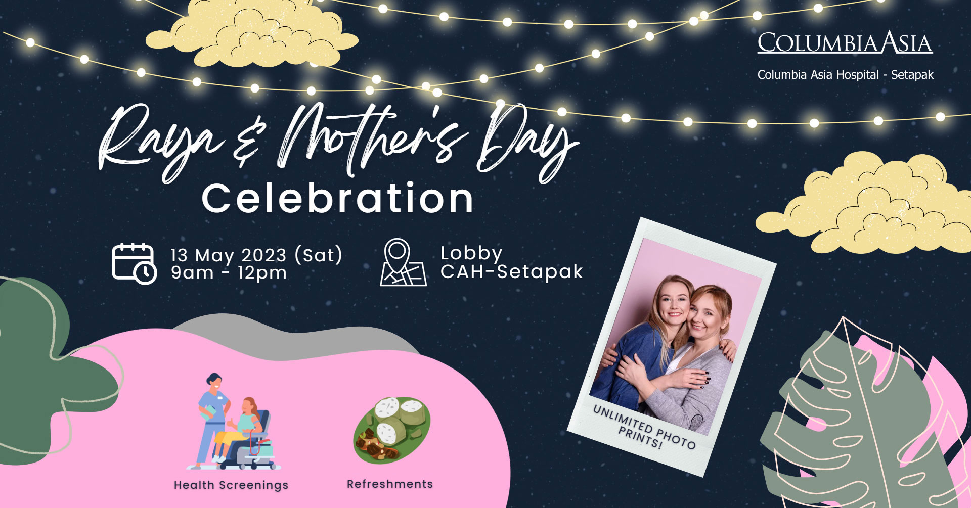 Raya & Mother's Day Celebration - Columbia Asia Hospital I Private ...