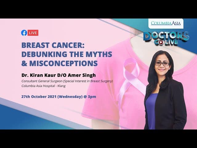 Doctors Go Live: Breast Cancer - Debunking the Myths & Misconceptions - Columbia Asia Hospital I ...