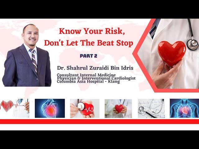 Know Your Risk, Don't Let The Beat Stop (Part 2） - Columbia Asia Hospital I Private Hospital in ...