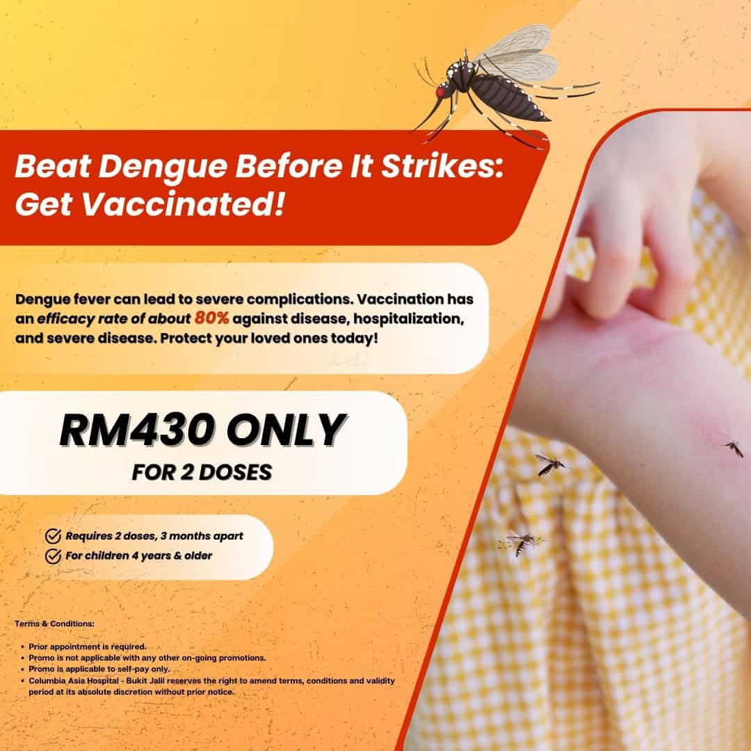 Dengue Vaccination Package - Bukit Jalil - Columbia Asia Hospital I ...